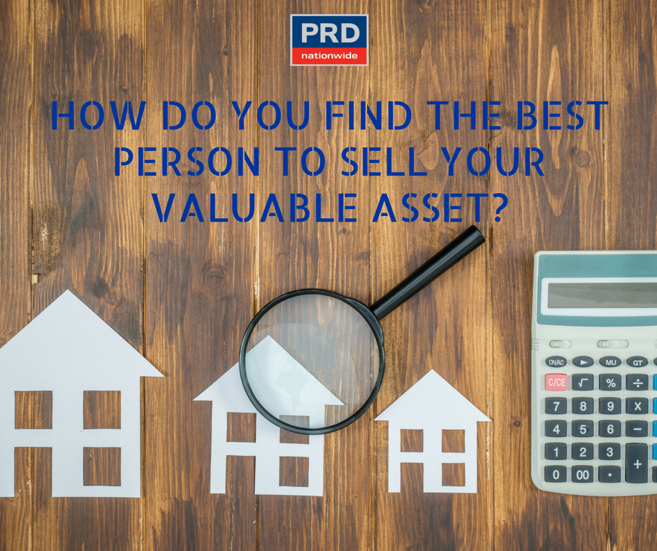 How do you find the best person to sell your valuable asset - PRD